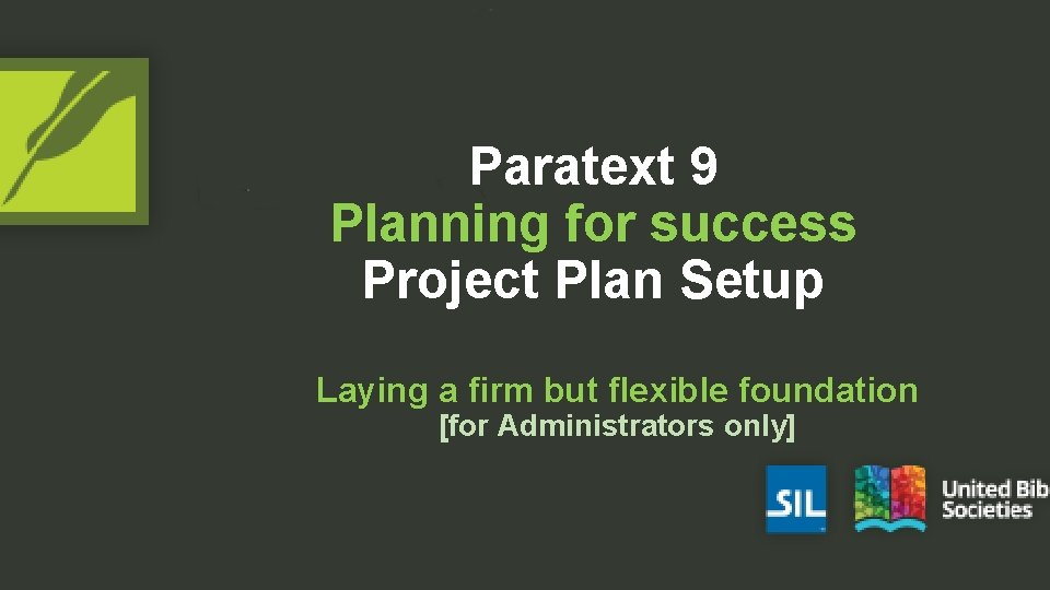 Paratext 9 Planning for success Project Plan Setup