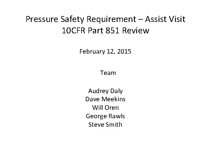 Pressure Safety Requirement Assist Visit 10 CFR Part