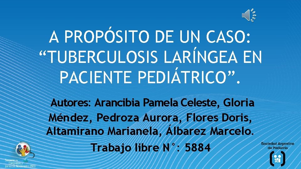 A PROPSITO DE UN CASO TUBERCULOSIS LARNGEA EN