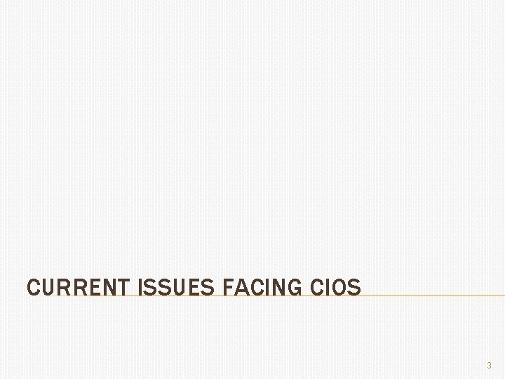 ROLE OF THE CIO Alexandra Bleitz Matthew Clabaugh