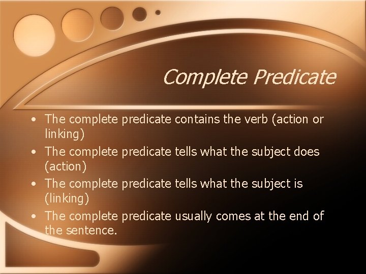 Subjects and Predicates 6 th grade Complete Subjects