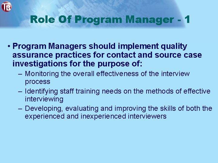 The Managerial Role In TB Interviewing and Large