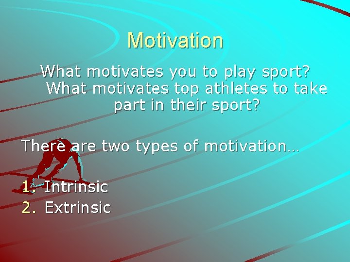BTEC FIRST SPORT PREPARATION FOR SPORT Psychological Factors