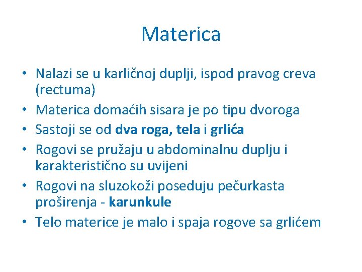 Oboljenja materice Plan teoretske nastave 1 enski polni