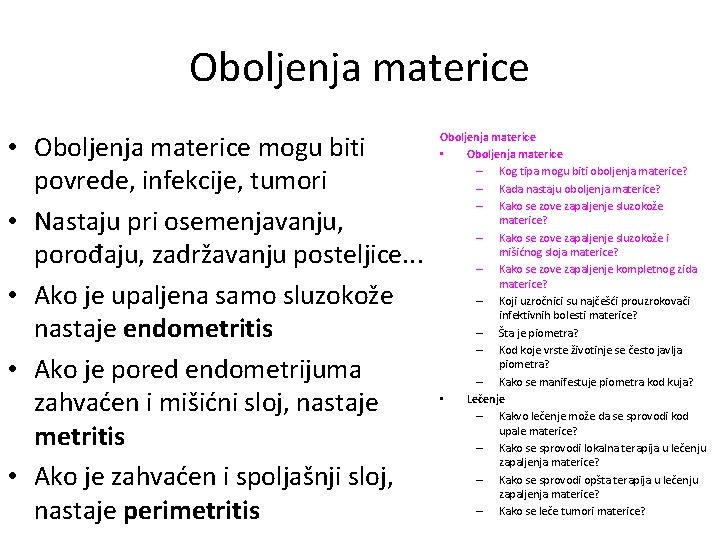 Oboljenja materice Plan teoretske nastave 1 enski polni