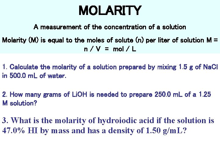 BASICS OF SOLUTION CHEMISTRY MOLARITY P RO P