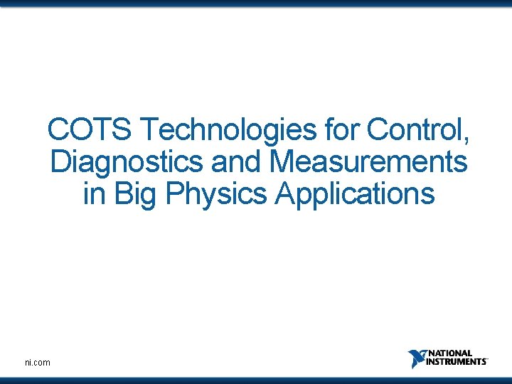 COTS Technologies for Control Diagnostics and Measurements in