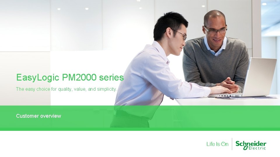 Easy Logic PM 2000 series The easy choice