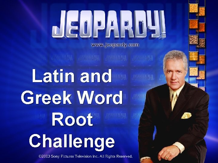 Latin and Greek Word Root Challenge THE RULES
