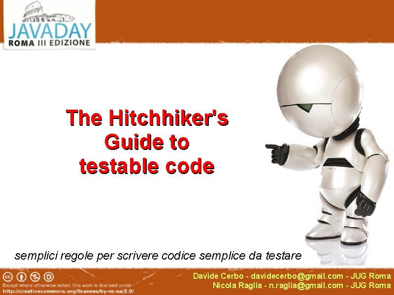 The Hitchhikers Guide to testable code semplici regole