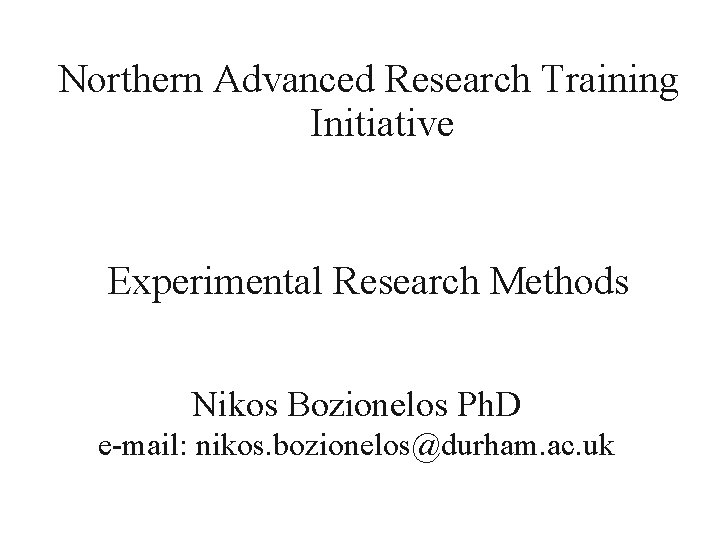 Northern Advanced Research Training Initiative Experimental Research ...