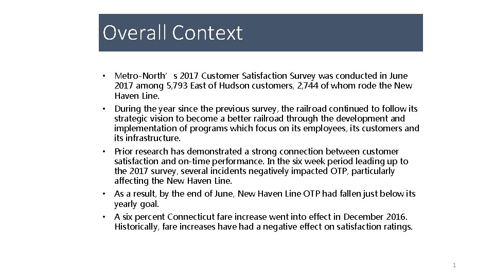 Overall Context MetroNorths 2017 Customer Satisfaction Survey was
