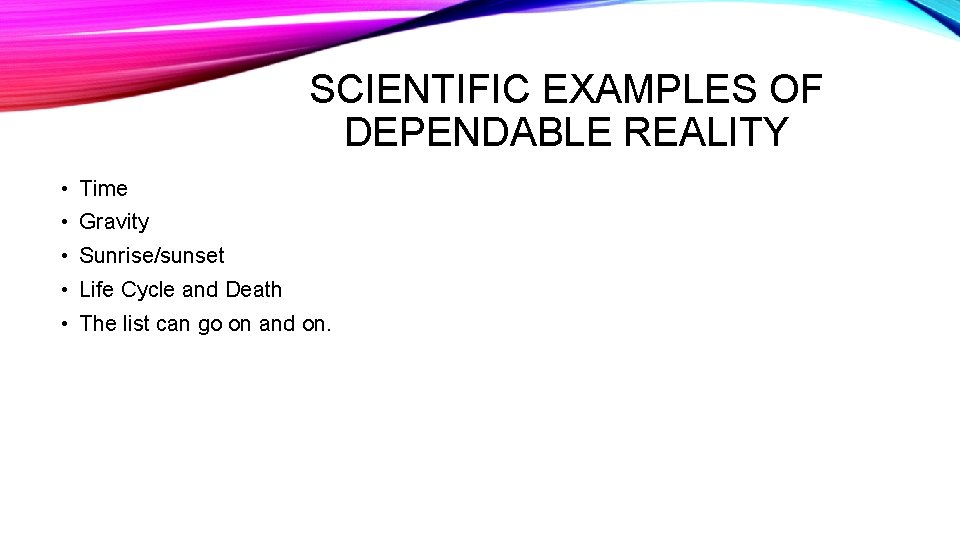DEPENDABLE REALITY The Book of Sand WHAT IS