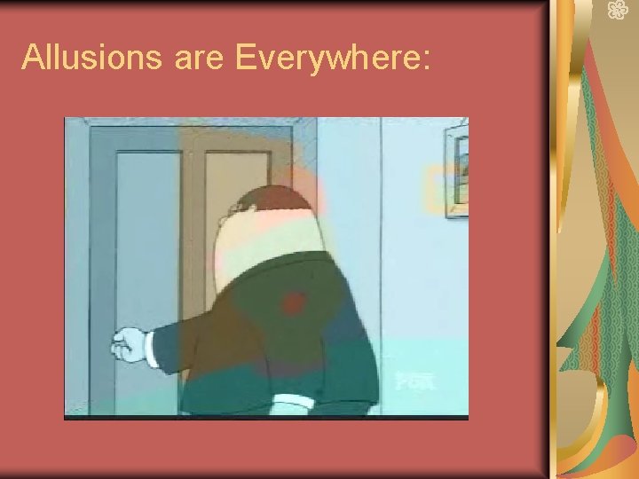 What are Allusions Definition A brief symbolic reference