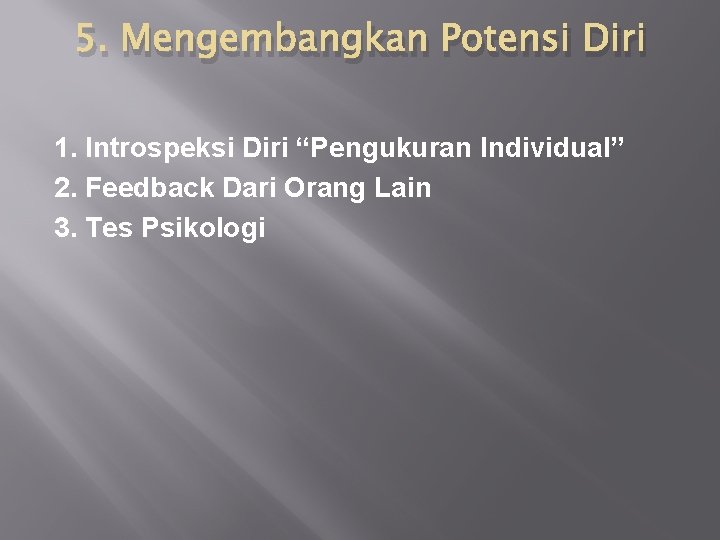 POTENSI DIRI 1 Pengertian Potensi Diri Potensi berasal