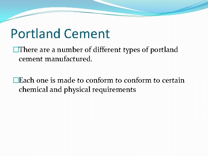 Selection of Concrete Materials Student Learning Objectives Describe