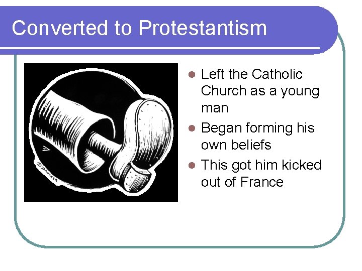THE PROTESTANT REFORMATION How Luther Calvin and a