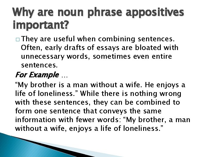 Noun Phrase Appositives By Randy Harris What is
