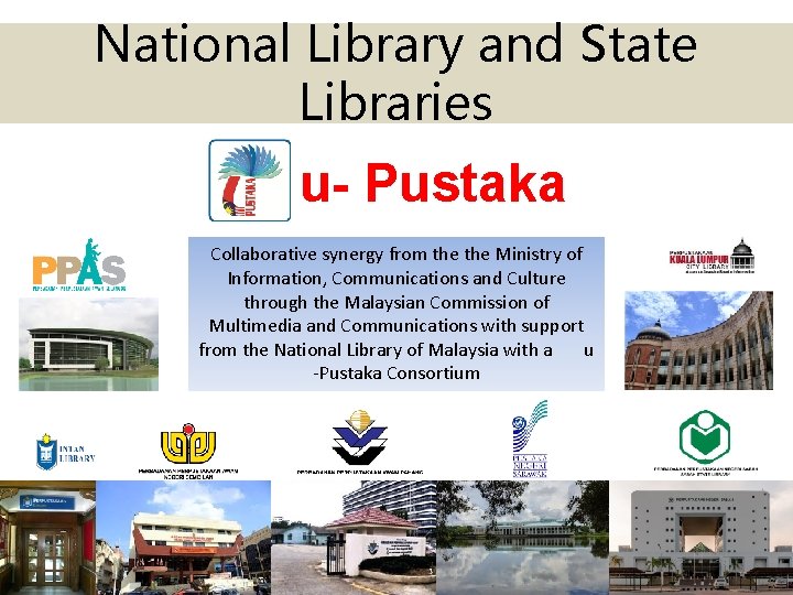 LIBRARIES AND COLLABORATION Malaysia Dr Nor Edzan Che