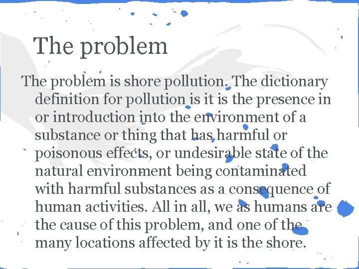 Shore Pollution By Chloe Cimino and Emily Morris
