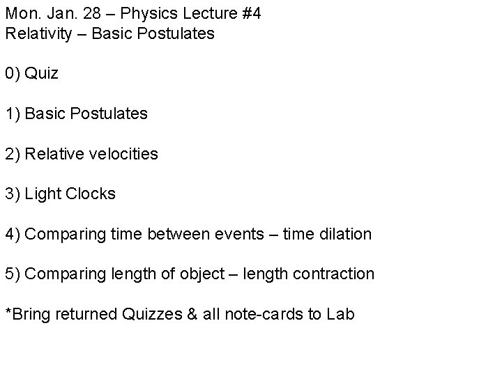 Mon Jan 28 Physics Lecture 4 Relativity Basic