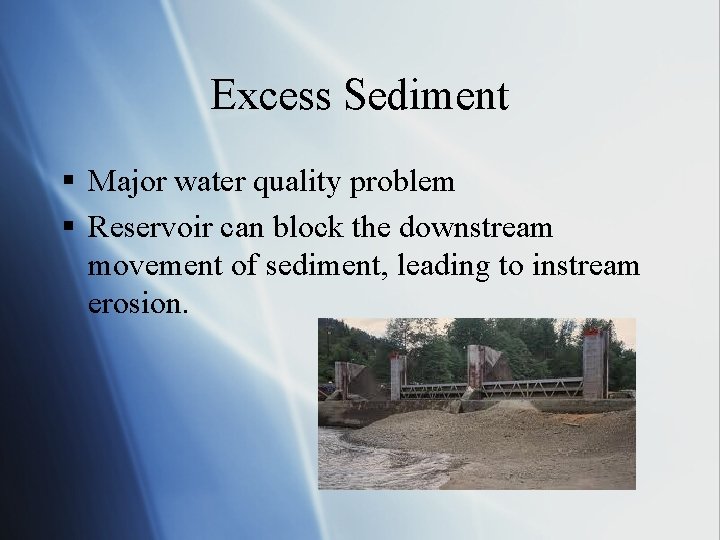 Missouri River Project By Jasmyne and Kalani Reservoir