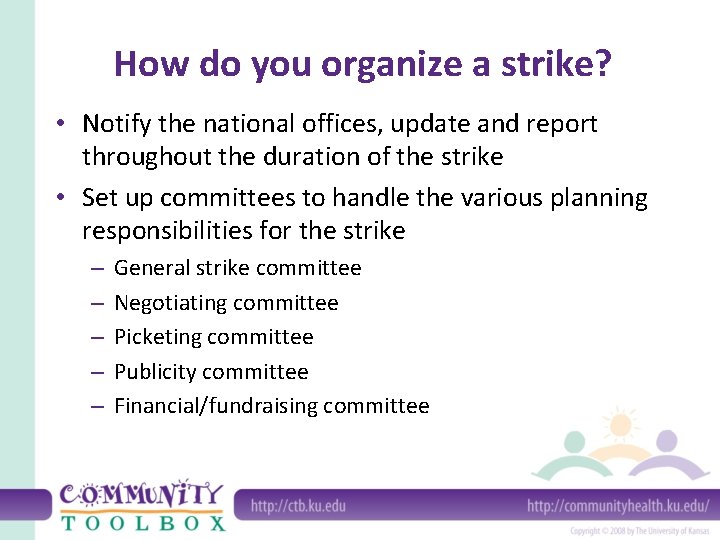 Organizing a Strike What is a strike A