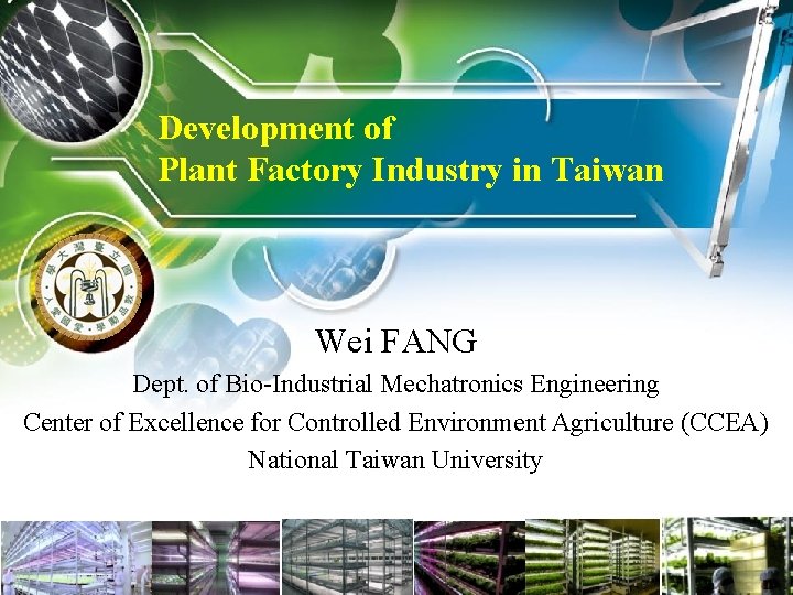 Development of Plant Factory Industry in Taiwan Wei