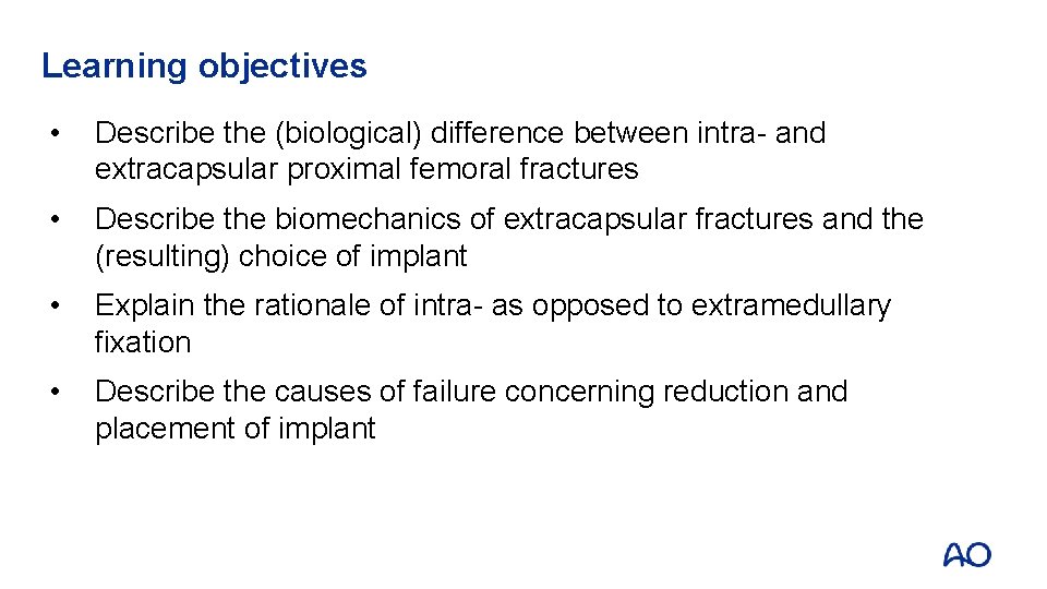 Trochanteric fractures AO Trauma Basic Principles Course Learning