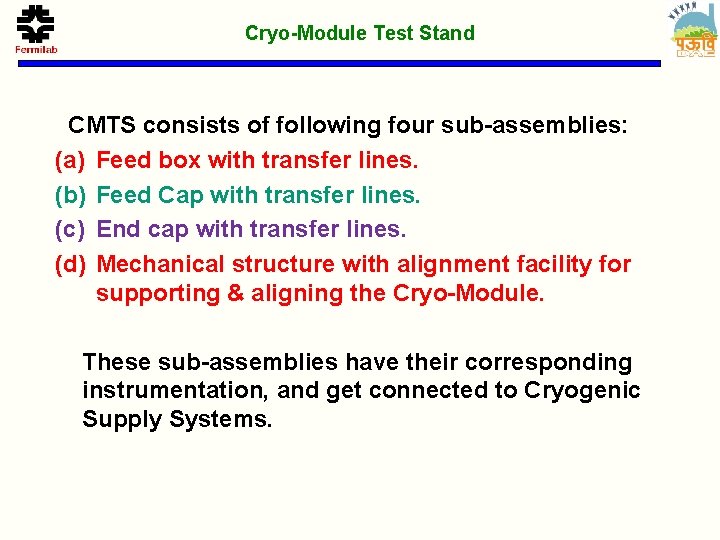 CryoModule Test Stand Development of CryoModule Test Stand