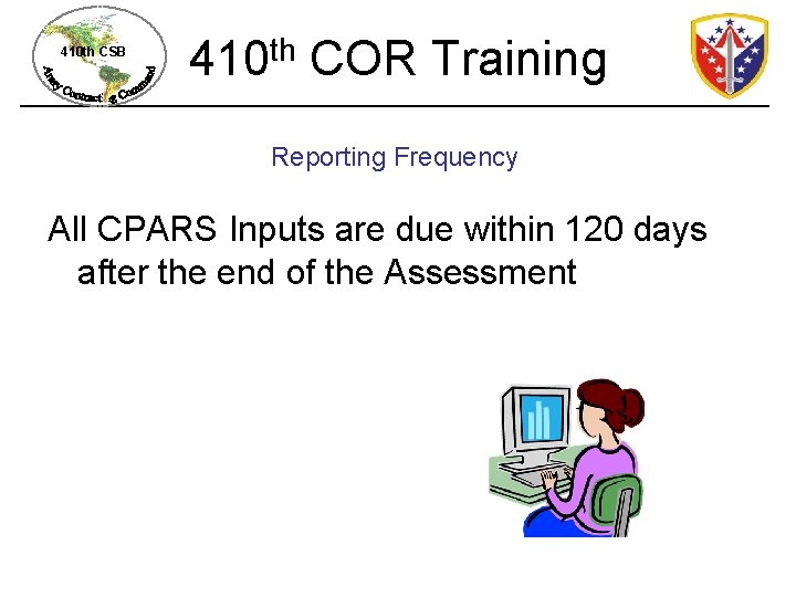 410 th CSB th 410 COR Training CPARS