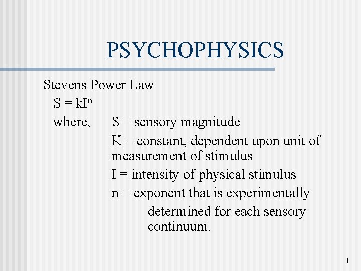 OCCUPATIONAL ERGONOMICS Chapter 6 PSYCHOPHYSICS PSYCHOPHYSICS Learning ...