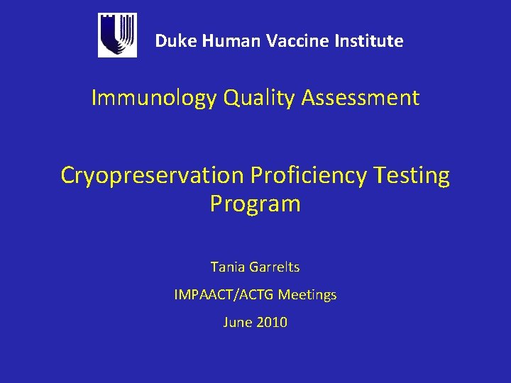 Duke Human Vaccine Institute Immunology Quality Assessment Cryopreservation