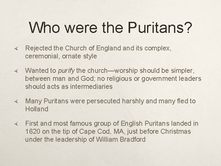 Who were the Puritans Rejected the Church of