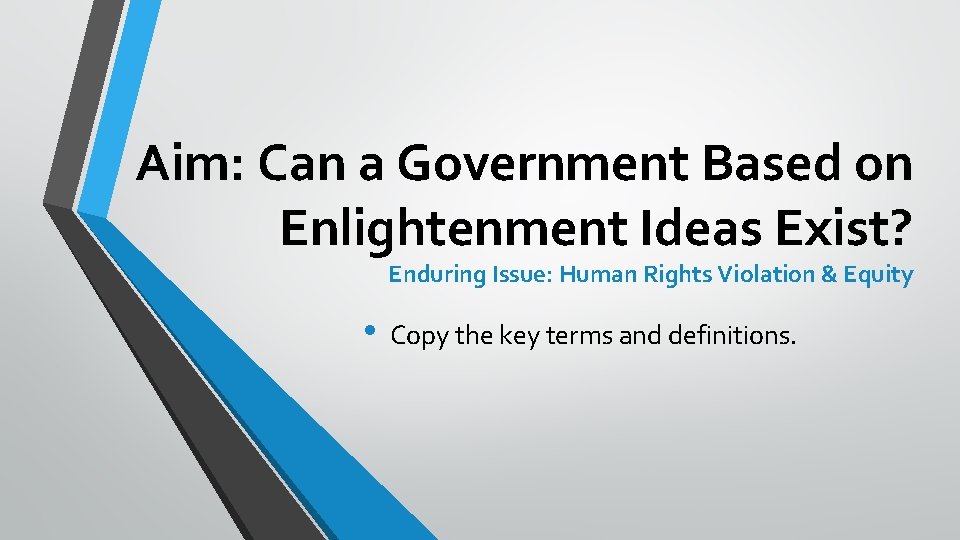 Aim Can a Government Based on Enlightenment Ideas