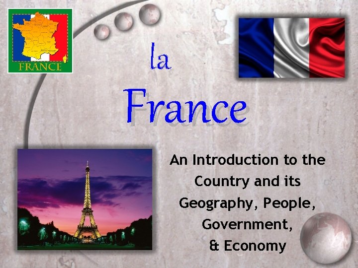 la France An Introduction to the Country and