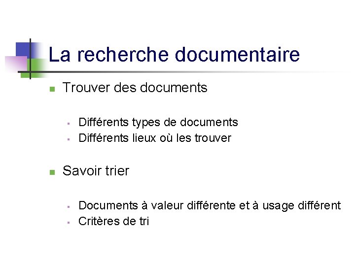 Mthodes de travail La recherche documentaire S Berthon