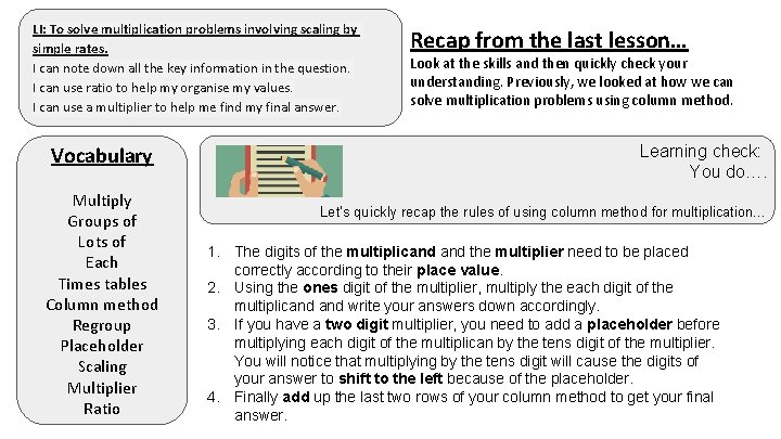 To solve multiplication problems involving scaling by simple