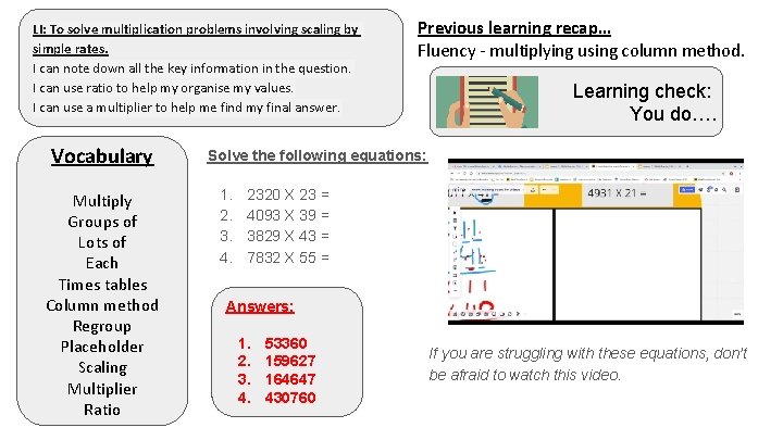 To solve multiplication problems involving scaling by simple