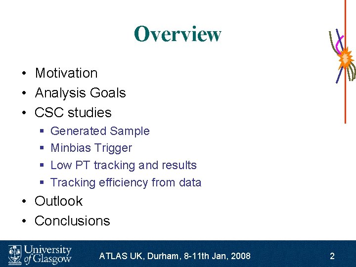 Minimum Bias W H Bell University of Glasgow