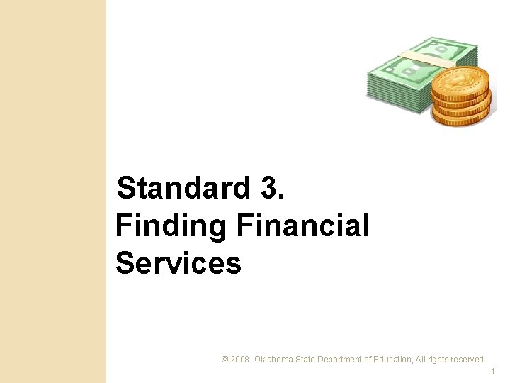 Standard 3 Finding Financial Services 2008 Oklahoma State