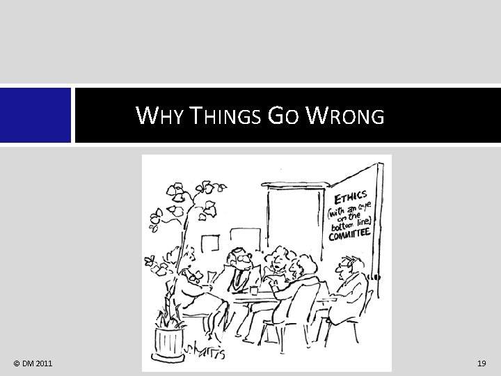 Ethics Presented by Bob Parks CPA Director June