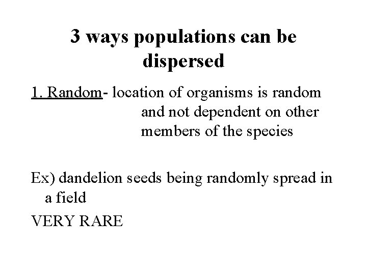 Populations Population the number of individuals of a