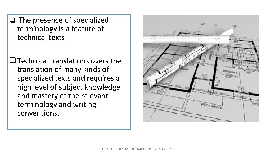 Technical translation is a type of specialized translation
