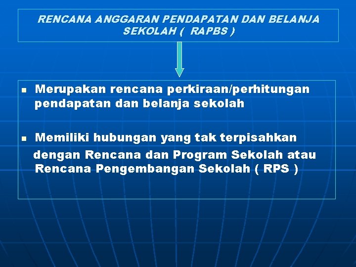 SOSIALISASI PENYUSUNAN RAPBS bagi Kepala Sekolah SMP SMA
