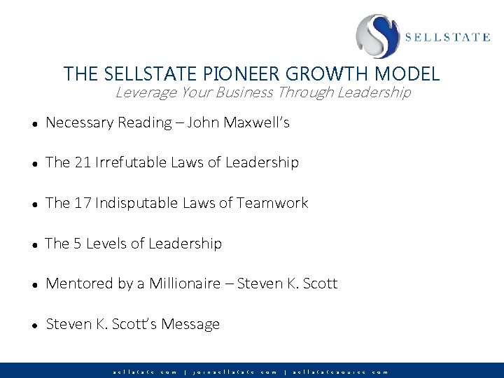 THE SELLSTATE SYSTEM Real Estates Most Innovative Franchise