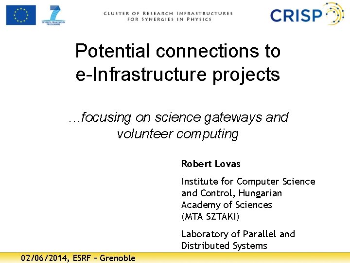 Potential connections to eInfrastructure projects focusing on science