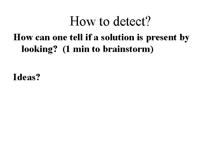 How to detect How can one tell if