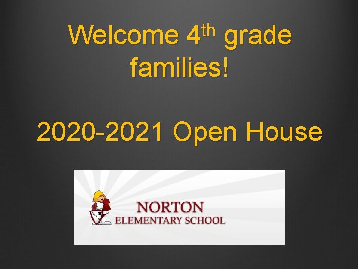 th 4 Welcome grade families 2020 2021 Open