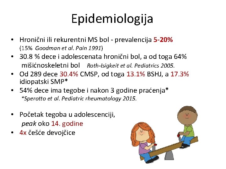 IDIOPATSKI MIINOSKELETNI BOL KOD DECE U Beogradu 20